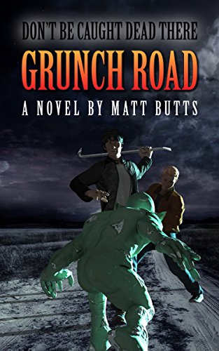Amazon.com: Grunch Road eBook : Butts, Matt: Books