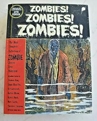 ZOMBIES! ZOMBIES! ZOMBIES! The Most Complete Collection of ZOMBIE ...