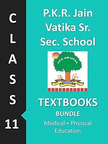 P. K. R. Jain Vatika Sr. Sec. School Class 11 (Medical + Physical ...