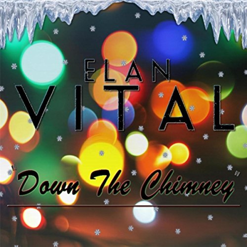 Amazon.com: Down the Chimney : Élan Vital: Digital Music