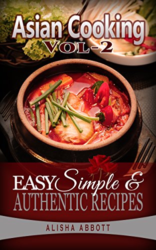 Amazon.com: Asian Cooking: Cook Easy & Healthy Asian Food At Home With ...