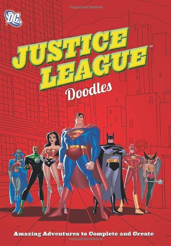 DC Comics Justice League Doodles: Amazing Adventures to Complete and ...