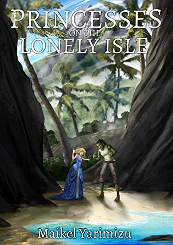 Princesses on the Lonely Isle (Princesses of the Pizza Parlor Book 9 ...