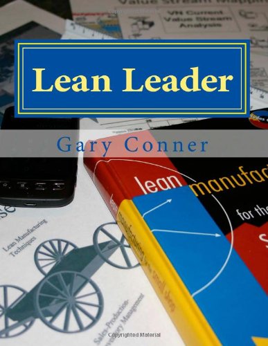 Lean Leader: Workshop Participant Guidebook: Conner, Gary ...