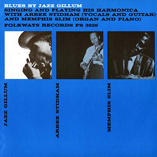 Play Blues by Jazz Gillum Singing and Playing His Harmonica: With Arbee ...