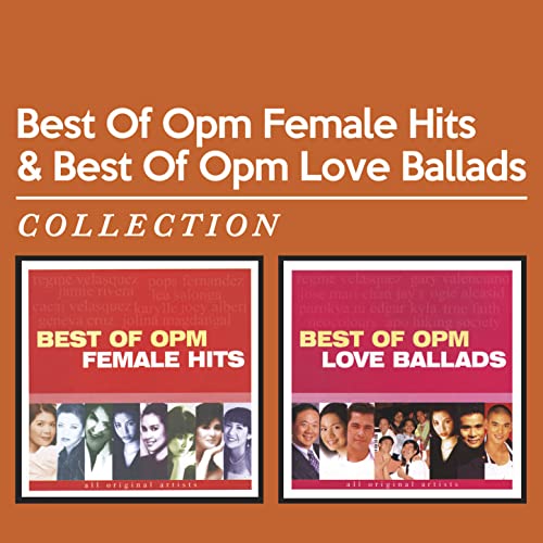 Play Best of OPM Female Hits & Best of OPM Love Ballads by VARIOUS ...