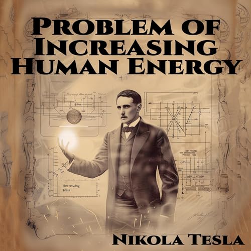 Amazon.com: The Problem of Increasing Human Energy (Audible Audio ...