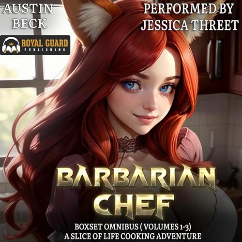 Amazon.com: Barbarian Chef Boxset Omnibus: Books 1-3 (Audible Audio Edition): Austin Beck ...