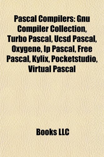 Amazon.co.jp: Pascal Compilers: Gnu Compiler Collection, Turbo Pascal ...