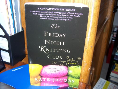 The Friday Night Knitting Club: Kate Jacobs: Amazon.com: Books