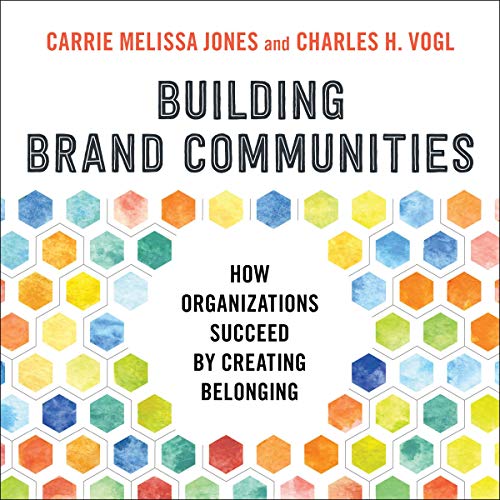 Amazon.com: Building Brand Communities: How Organizations Succeed by ...