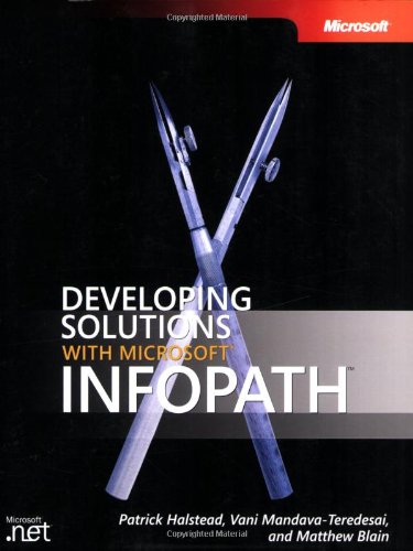 Developing Solutions with Microsoft InfoPath (PRO - Developer): Amazon ...