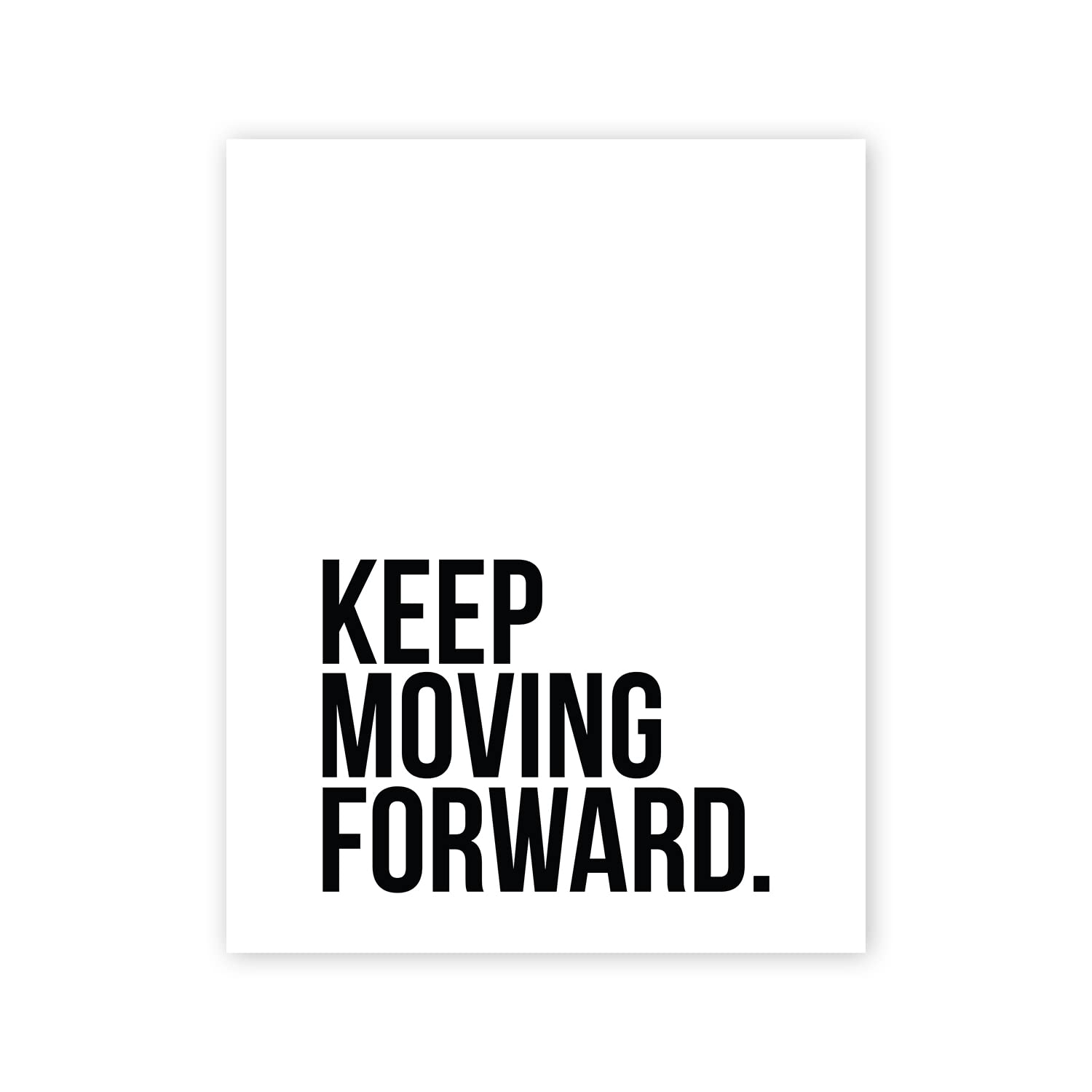 Just Keep Moving Forward Quotes