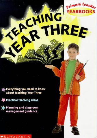 Teaching Year Three (Primary Teacher Yearbooks S.): Amazon.co.uk: Hall ...