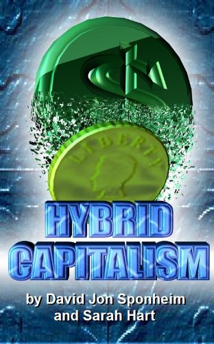 Amazon.com: Hybrid Capitalism eBook : Sponheim, David Jon, Hart, Sarah ...
