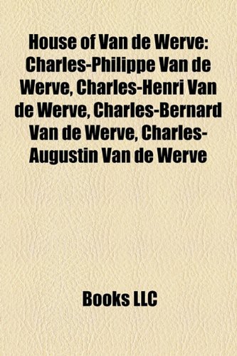 House of Van De Werve: Charles-Philippe : LLC, Books: Amazon.fr: Livres