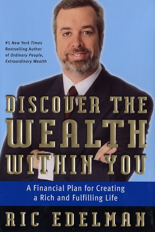 Discover the Wealth Within You: A Financial Plan for Creating a Rich ...