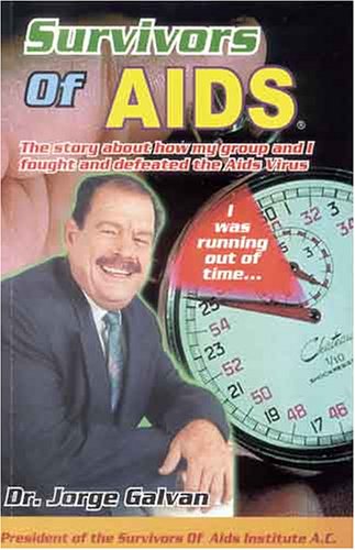Buy Survivors of AIDS: The Story About How My Group And I Fought And ...