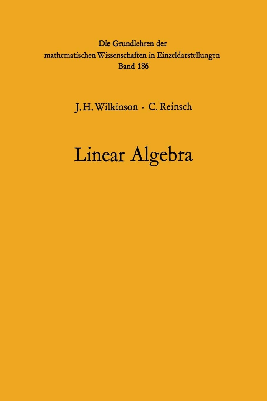 Handbook For Automatic Computation Volume Ii Linear Algebra Grundlehren Der Mathematischen