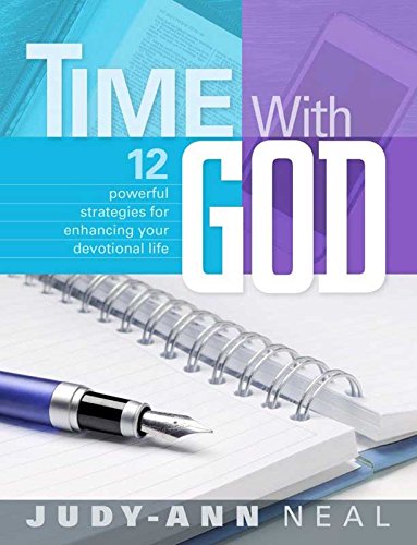 Time with God: Judy A. Neal: 9780816363384: Amazon.com: Books