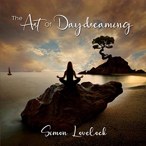 Play The Art of Daydreaming by Simon Lovelock on Amazon Music