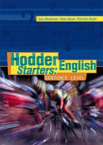 Hodder English Starters: Alan Howe, Patrick Scott, Sue Hackman ...