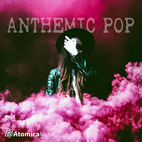 Play Anthemic Pop by Atomica Music on Amazon Music