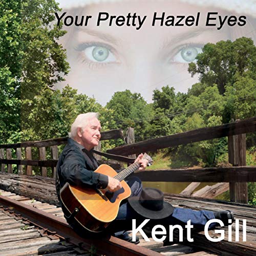 Amazon MusicでKent GillのYour Pretty Hazel Eyesを再生する