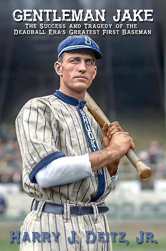 Amazon.com: Gentleman Jake: The Success and Tragedy of the Deadball Era ...