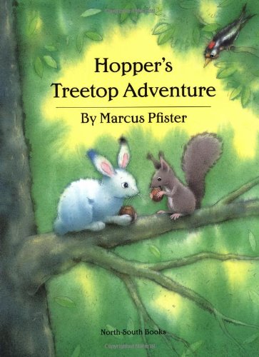 Hopper's Treetop Adventure: Pfister, Marcus, Lanning, Rosemary ...