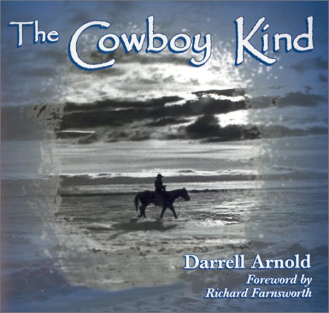 The Cowboy Kind: Darrell Arnold, Richard Farnsworth: 9780878424405 ...