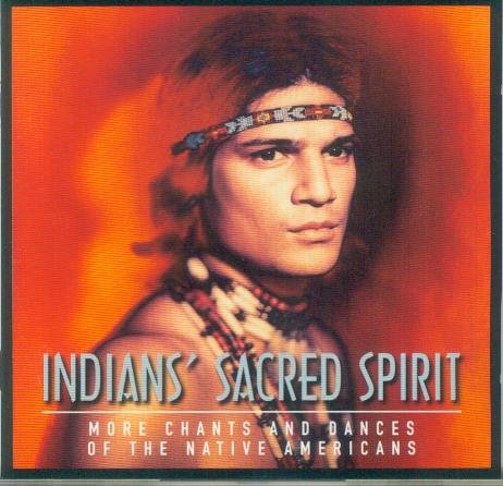More Chants And Dances Of The Native Americans - Indians' Sacred Spirit ...