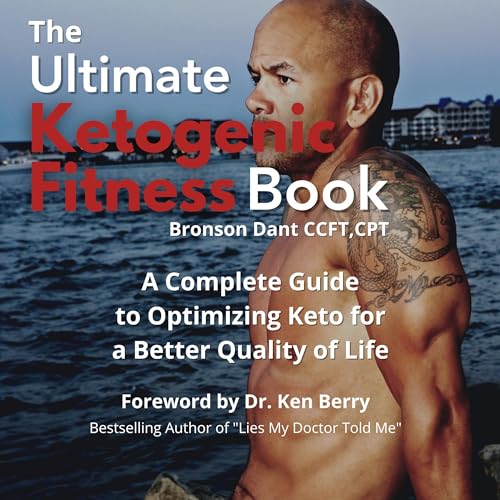 Amazon.com: The Ultimate Ketogenic Fitness Book: The Complete Guide to ...