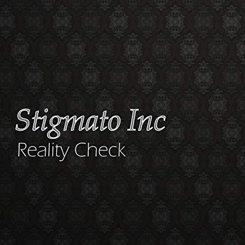 Spiele Reality Check von Stigmato Inc auf Amazon Music ab