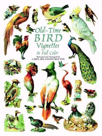 Old-Time Bird Vignettes in Full Color: Grafton, Carol Belanger ...