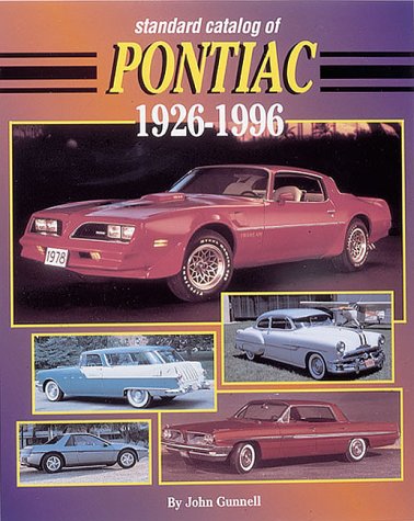 Standard Catalog of Pontiac 1926-1995: John Gunnell: 9780873413695 ...