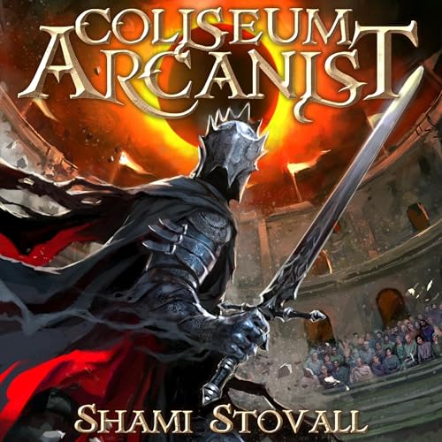 Coliseum Arcanist: Frith Chronicles, Book 3 (Audible Audio Edition ...