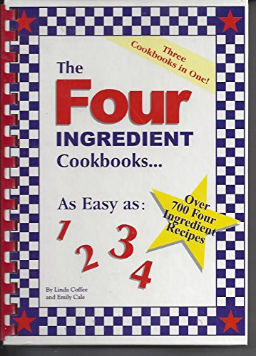 The Four Ingredient Cookbooks: As Easy As: 1 2 3 4: Linda Coffee ...