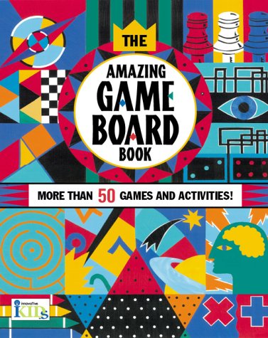 The Amazing Game Board Book: Rutman, Shereen Gertel, Clementson, John ...
