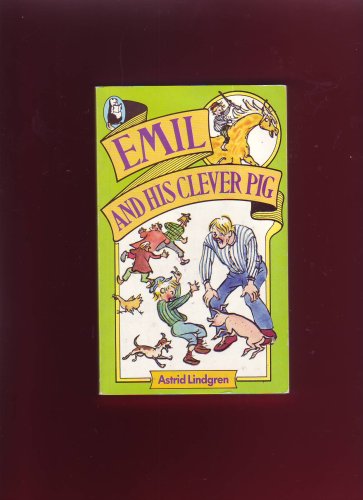 Emil and His Clever Pig: Astrid Lindgren, Bjorn Berg, Michael Horn ...