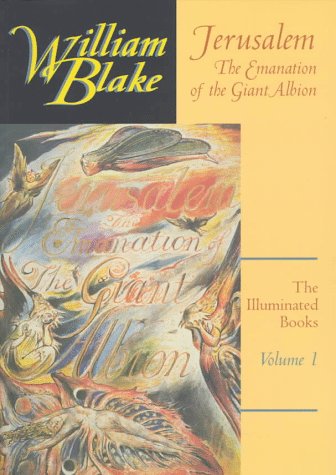Jerusalem (The Illuminated Books of William Blake, Volume 1): Blake ...