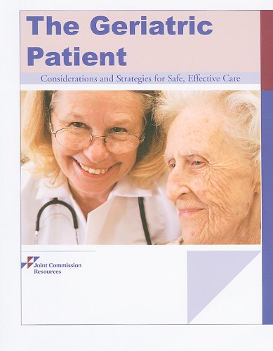 The Geriatric Patient: Considerations and Strategies for Safe ...