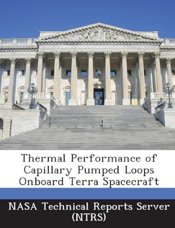 Thermal Performance of Capillary Pumped Loops Onboard Terra Spacecraft ...