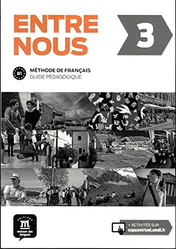 Amazon.com: Entre nous 3 (B1) methode de francais - guide pédagogique ...