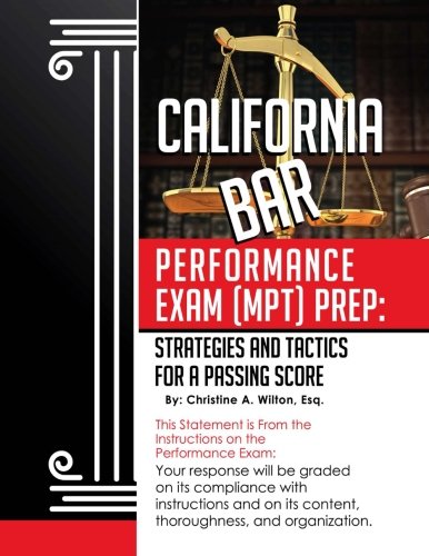 California Bar Performance Exam [MPT] Prep: Strategies and Tactics for ...