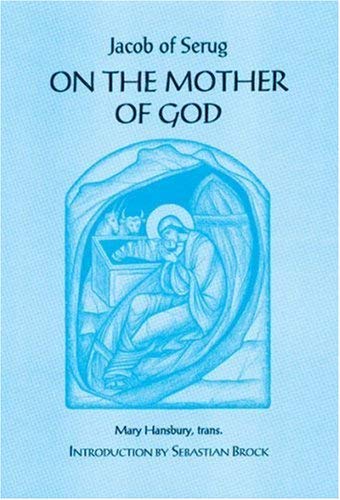 On the Mother of God: Amazon.co.uk: Serug, J: 9780881411843: Books