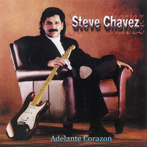 Play Adelante Corazon by Steve Chavez on Amazon Music