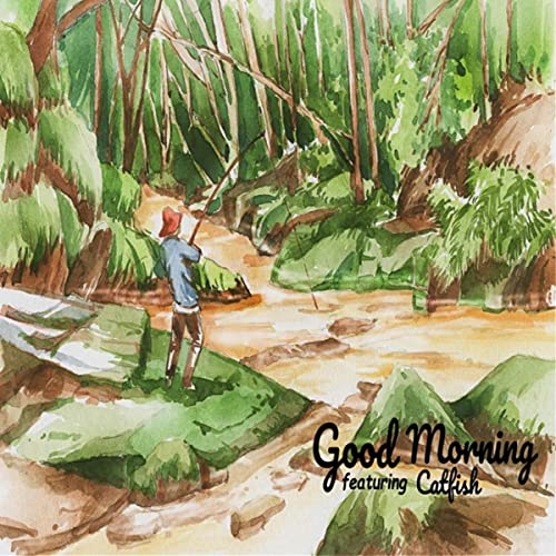 Good Morning (feat. Catfish) by Michael Sky feat. Catfish on Prime Music