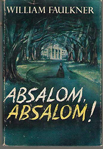 Absalom, Absalom! (Modern Library, 271.1): Faulkner, William ...