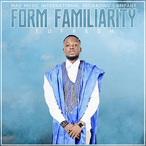 Play Form Familiarity by Tufresh on Amazon Music